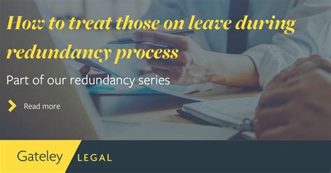 Redundancy Series How To Treat Those On Leave During Redundancy Process Articles Gateley