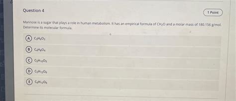 Solved Mannose Is A Sugar That Plays A Role In Human