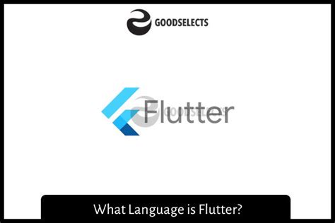 What Language Is Flutter Read This Good Selects