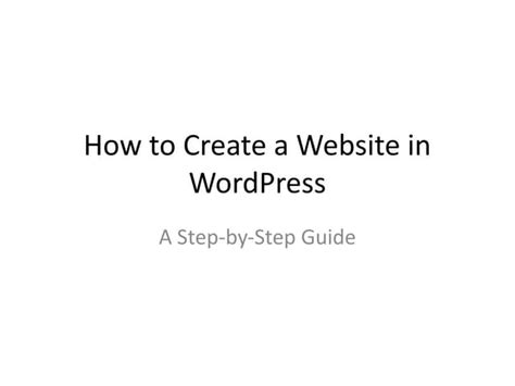 How To Create A Website In 5 Simple Steps Using Wordpress Pptx