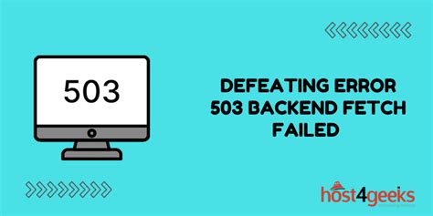 Boost Your Sites Performance Defeating Error 503 Backend Fetch Failed