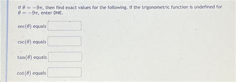 solved if θ 9π ﻿then find exact values for the following