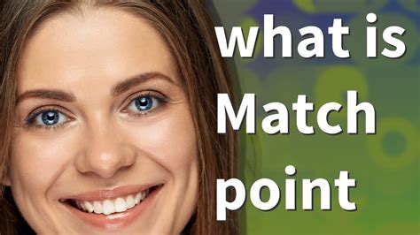 point match meaning at miguel harbison blog