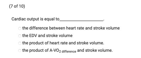 Solved Cardiac Output Is Equal To The Difference Between Chegg Com