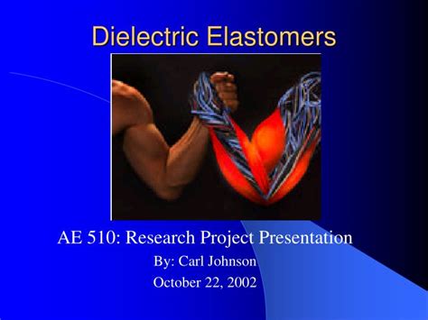 Ppt Dielectric Elastomers Powerpoint Presentation Free Download Id 587530