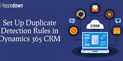 How To Set Up Duplicate Detection Rules In Dynamics 365 Crm A Step By Step Guide Dev Community