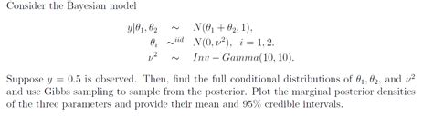 Solved Consider The Bayesian Model Please See Picture Chegg