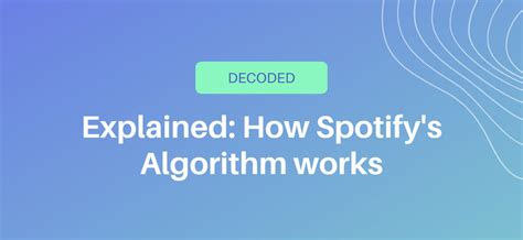 Explained How The Spotify Algorithm Works