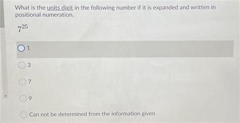 Solved What Is The Units Digit In The Following Number If It