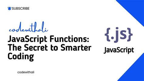Javascript Functions The Secret To Smarter Coding Youtube