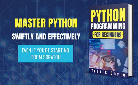 Python Programming For Beginners Transform Your Skills In One Week Dive Deep Into Python With