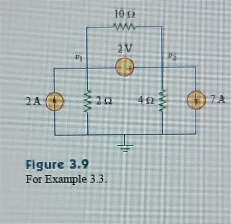 Solved For The Circut Shown In Fig 3 9 Find The Node Chegg Com