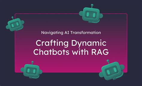 Navigating Ai Transformation Through Crafting Dynamic Chatbots With