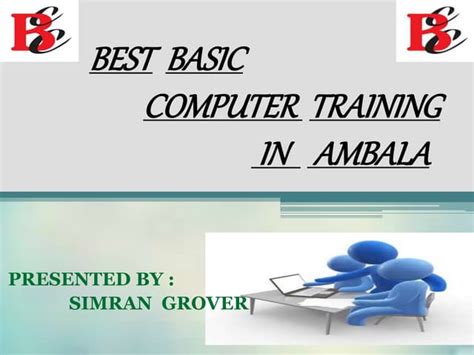 Best Basic Computer Training In Ambala Batra Computer Centre Pptx