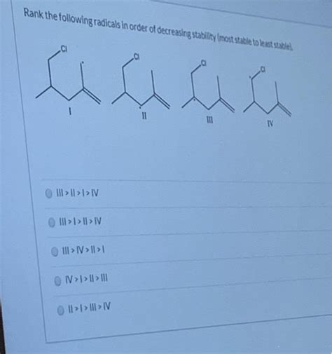 Solved Rank The Following Radicals In Order Of Decreasing