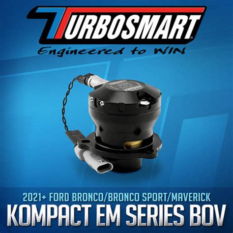 Turbosmart Kompact Em Series Blow Off Valves 2021 Up Ford Broncobronc