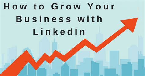 how to grow your business with linkedin i different gravy digital