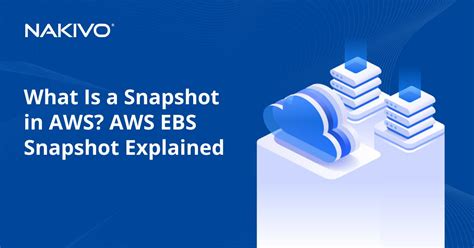 What Is An Aws Ebs Snapshot And How To Use It