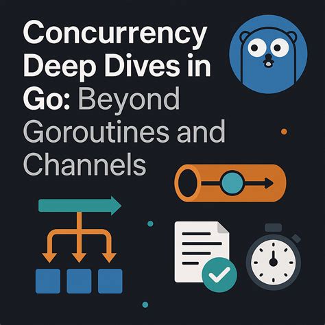 you ve been using goroutines wrong the go concurrency guide no one