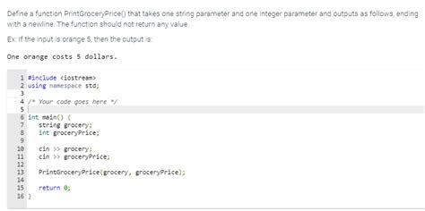 Solved Define A Function Printgroceryprice That Takes One