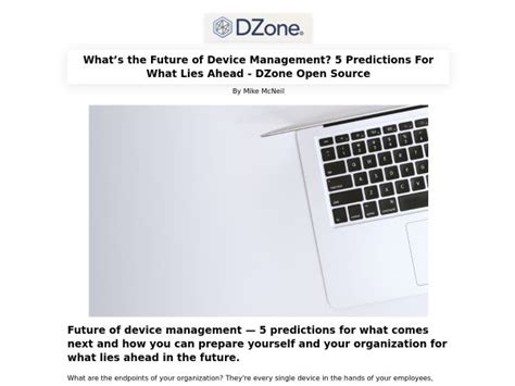 Whatâ s the Future of Device Management Predictions For What Lies Ahead DZone Open Source