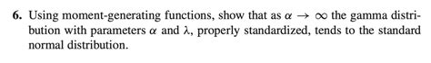 solved 6 using moment generating functions show that as