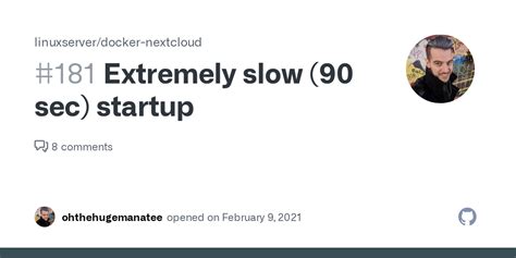 extremely slow 90 sec startup · issue 181 · linuxserver docker nextcloud · github