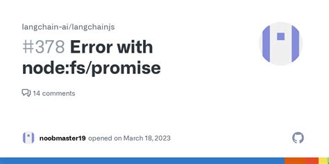 Error With Nodefspromise · Issue 378 · Langchain Ailangchainjs · Github