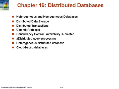 Chapter 19 Distributed Databases Heterogeneous And Homogeneous Databases