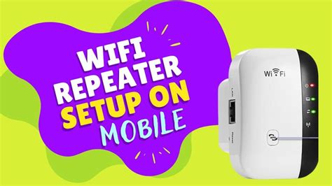 How to do WiFi Repeater Setup on Mobile - YouTube