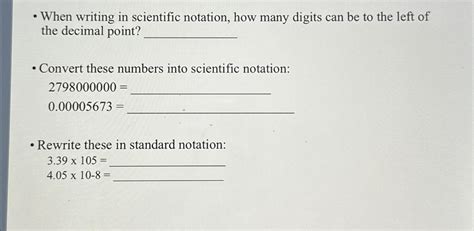 Solved When Writing In Scientific Notation How Many Digits