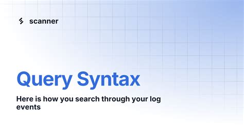 Query Syntax Scanner