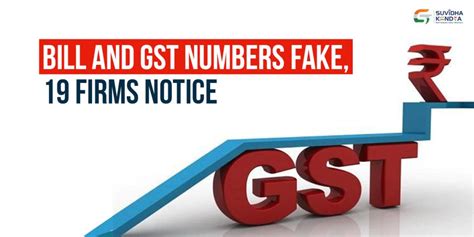 Bills And GST Numbers Fake Firms Notice GST Suvidha Kendra