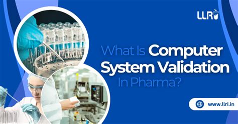 What Is Computer System Validation In Pharma
