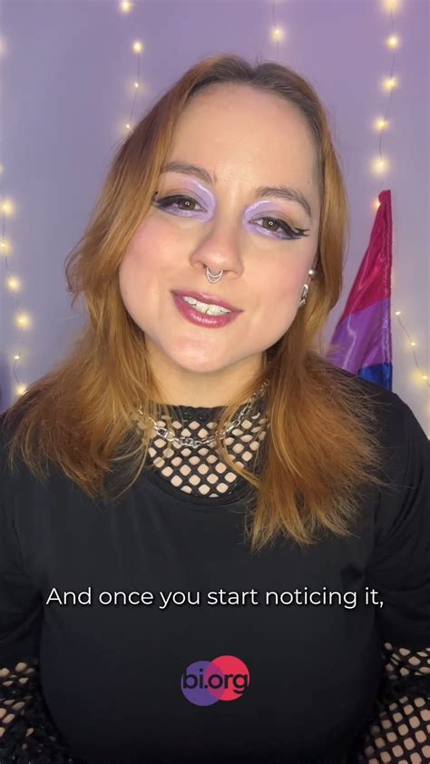 We Are All Unique There Are As Many Ways To Be Bisexual