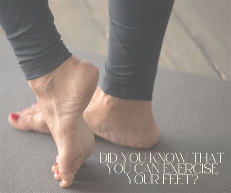 Did You Know That You Can Exercise Your Feet Toe Curls Calf Raises