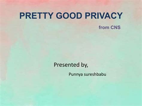 Pgp Pretty Good Privacy Pptx
