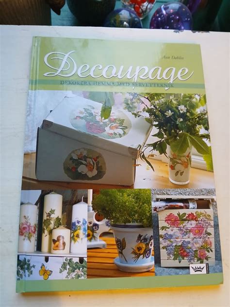 Decoupage Dekorera Hemma Med Servetteknik A Köp På Tradera 708729253