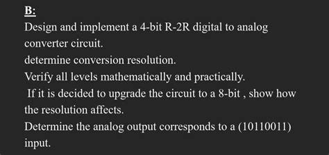 Solved B Design And Implement A 4 Bit R 2 R Digital To