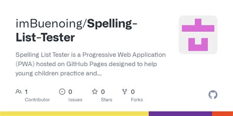 Github Imbuenoingspelling List Tester Spelling List Tester Is A Progressive Web Application