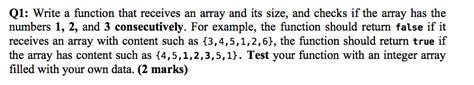 solved q1 write a function that receives an array and its