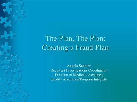 PPT The Plan The Plan Creating A Fraud Plan PowerPoint Presentation ID