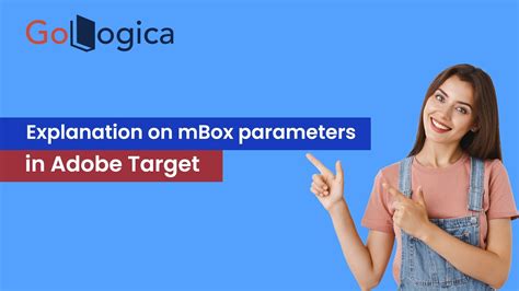Detailed Explanation Of Mbox Parameters In Adobe Target Gologica Youtube