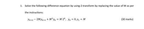 Solved Solve The Following Difference Equation By Using Chegg