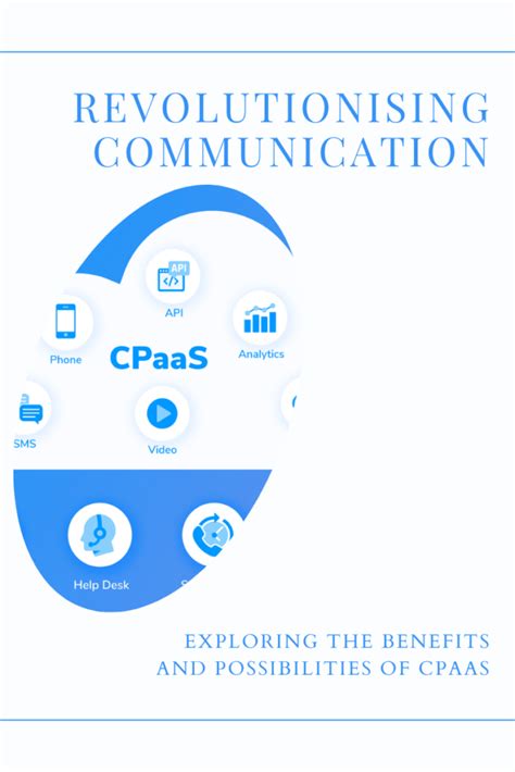 Revolutionising Communication Explore The Benefits And Possibilities Of