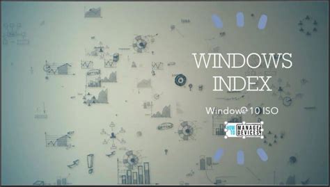 How To Extract Specific Windows Index From Windows 10 Multiple Edition ISO How To Manage Devices