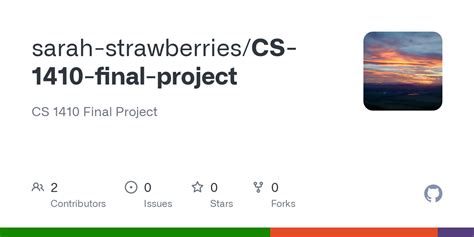 Github Sarah Strawberriescs 1410 Final Project Cs 1410 Final Project