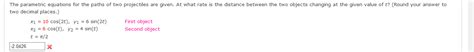 solved the parametric equations for the paths of two