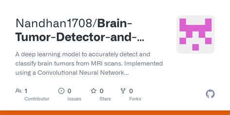 GitHub Nandhan Brain Tumor Detector And Classifier An Accurate Brain Tumor Detection And