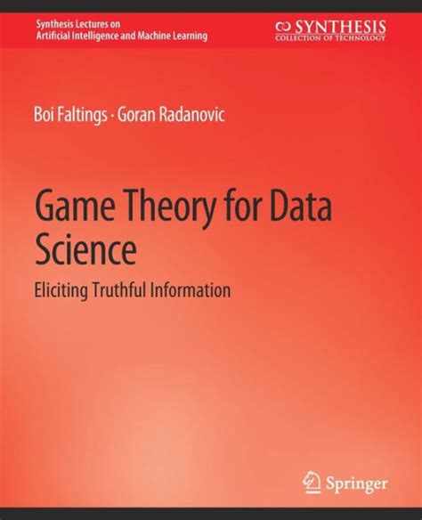 game theory for data science eliciting truthful information by boi